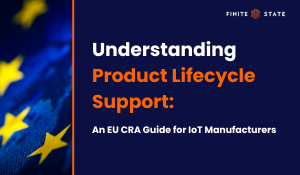 Product Lifecycle Support Requirements: IoT Manufacturers & the EU CRA
